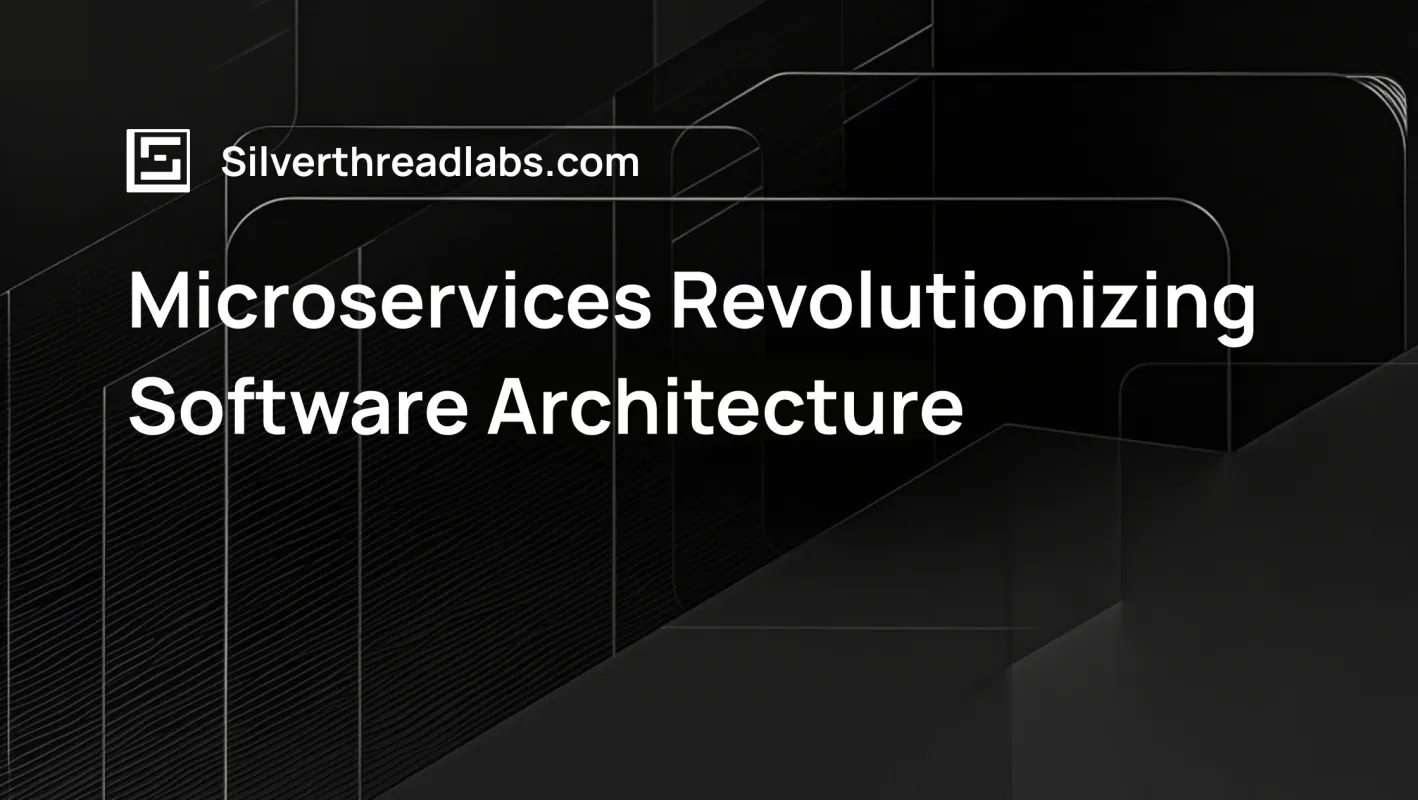 Microservices Transforming Modern Software Architecture Silverthread Labs
